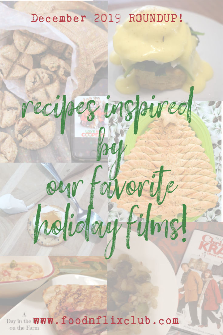 Holiday Movie Inspired Recipe Roundup - Food 'n Flix