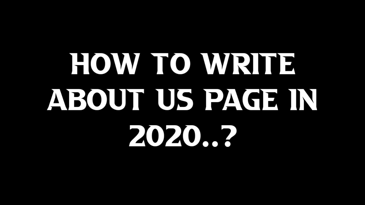 How To Write About Us Page In 2020 how-to-write-about-us-page-in-2020