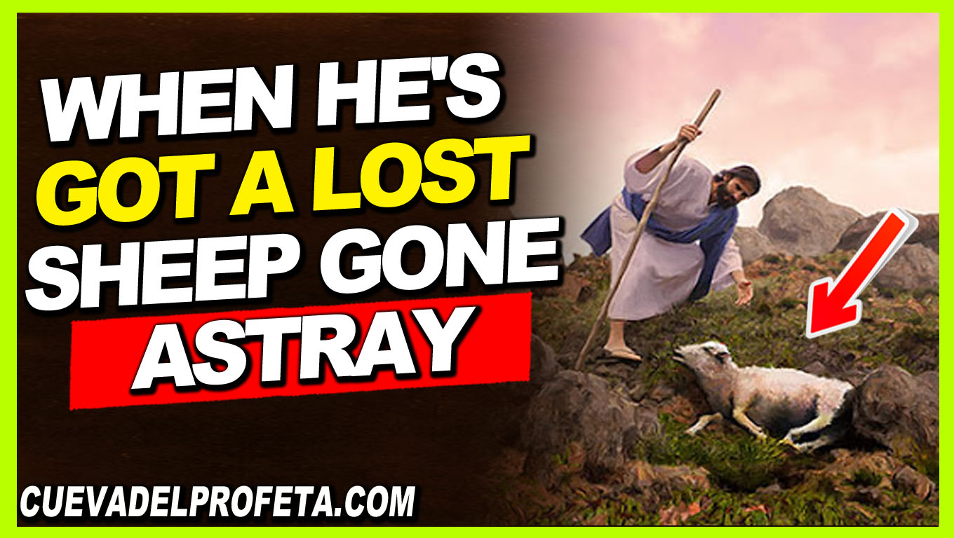 When He's got a lost sheep gone astray | Mensajes de William Branham