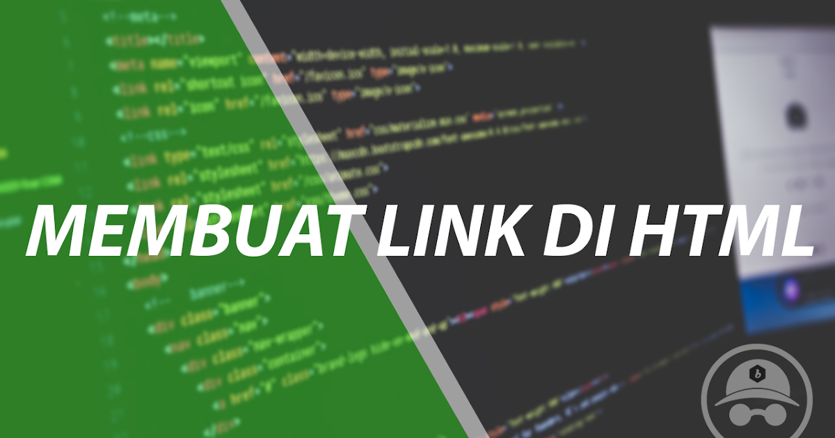 Cara Membuat Link Standar, Link ke Email dan Link Aktif Dengan HTML ...