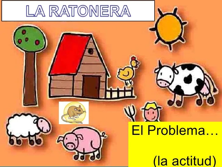 Cuentos Y Narraciones: Actitud: Fabula de la ratonera
