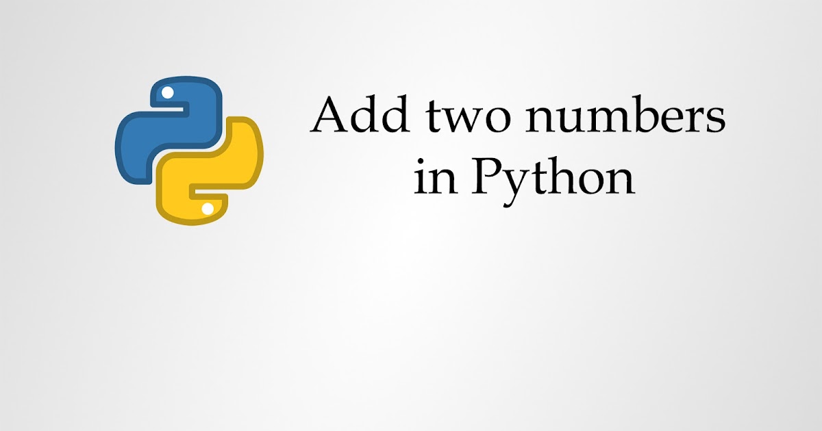 Add Two Numbers integers In Python add-two-numbers-integers-in-python
