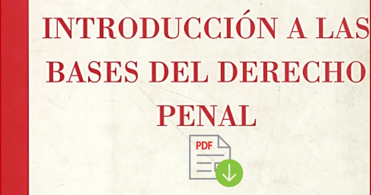 【⚖️ 】Introducción a las Bases del Derecho Penal de Santiago Mir Puig en PDF 【⚖️ 】 | Juristas Eternos