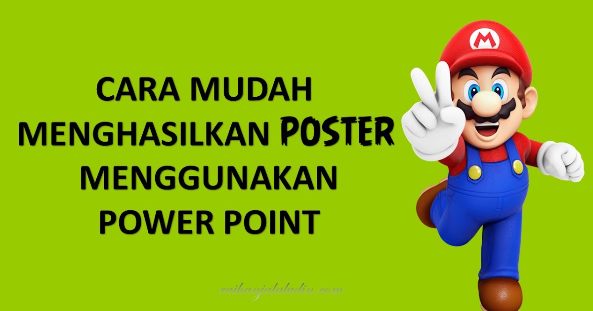 Cara Nak Buat Poster Saiz A3 Guna Powerpoint