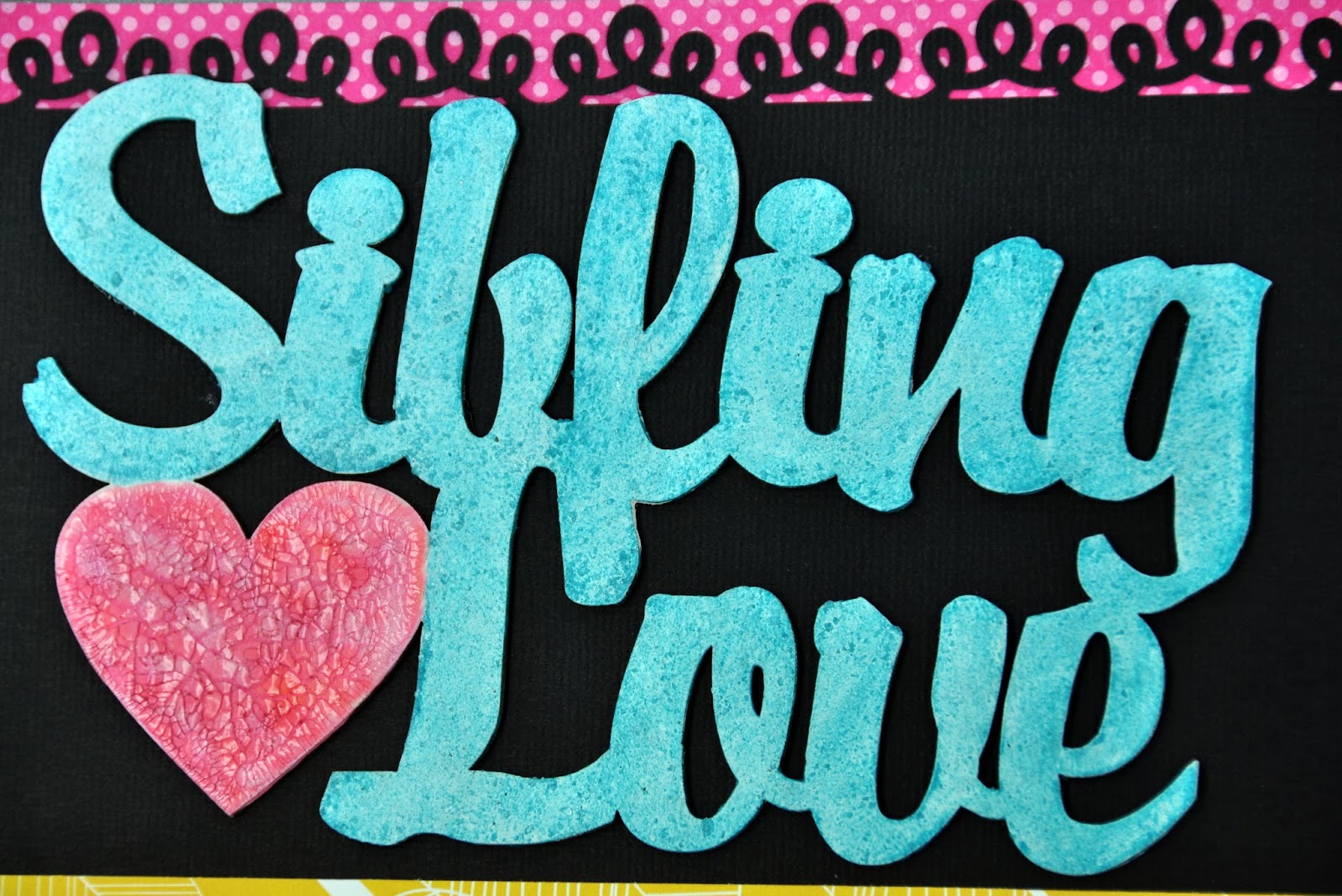 A2Z Scraplets: Sibling Love