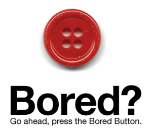 Amigas Sempre contam: Bored? Press the Bored Button!