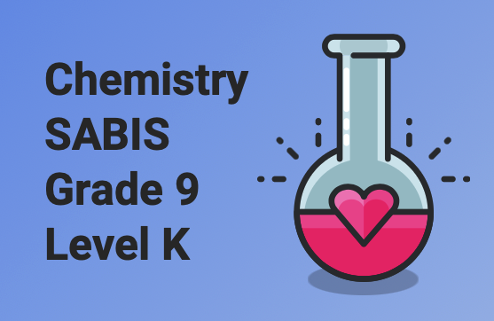 Grade 9 SABIS Chemistry Curriculum Level K ~ SABIS ® Curriculum ...