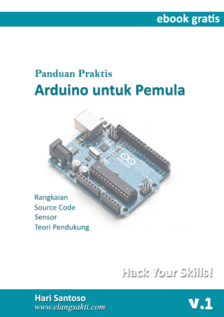 Buku Arduino Bahasa Indonesia versi PDF - Elang Sakti Buku Arduino Bahasa Indonesia versi PDF - Elang Sakti