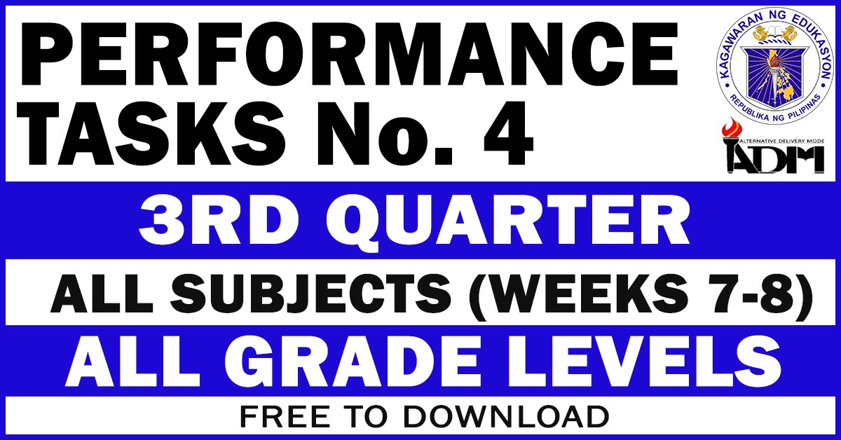 3RD QUARTER PERFORMANCE TASKS NO. 4 (All Subjects - Free Download) - DepEd Click