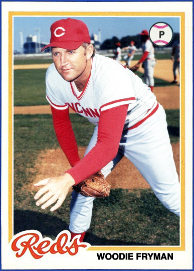 WHEN TOPPS HAD (BASE)BALLS!: GIMMIE A DO-OVER: 1978 WOODIE FRYMAN