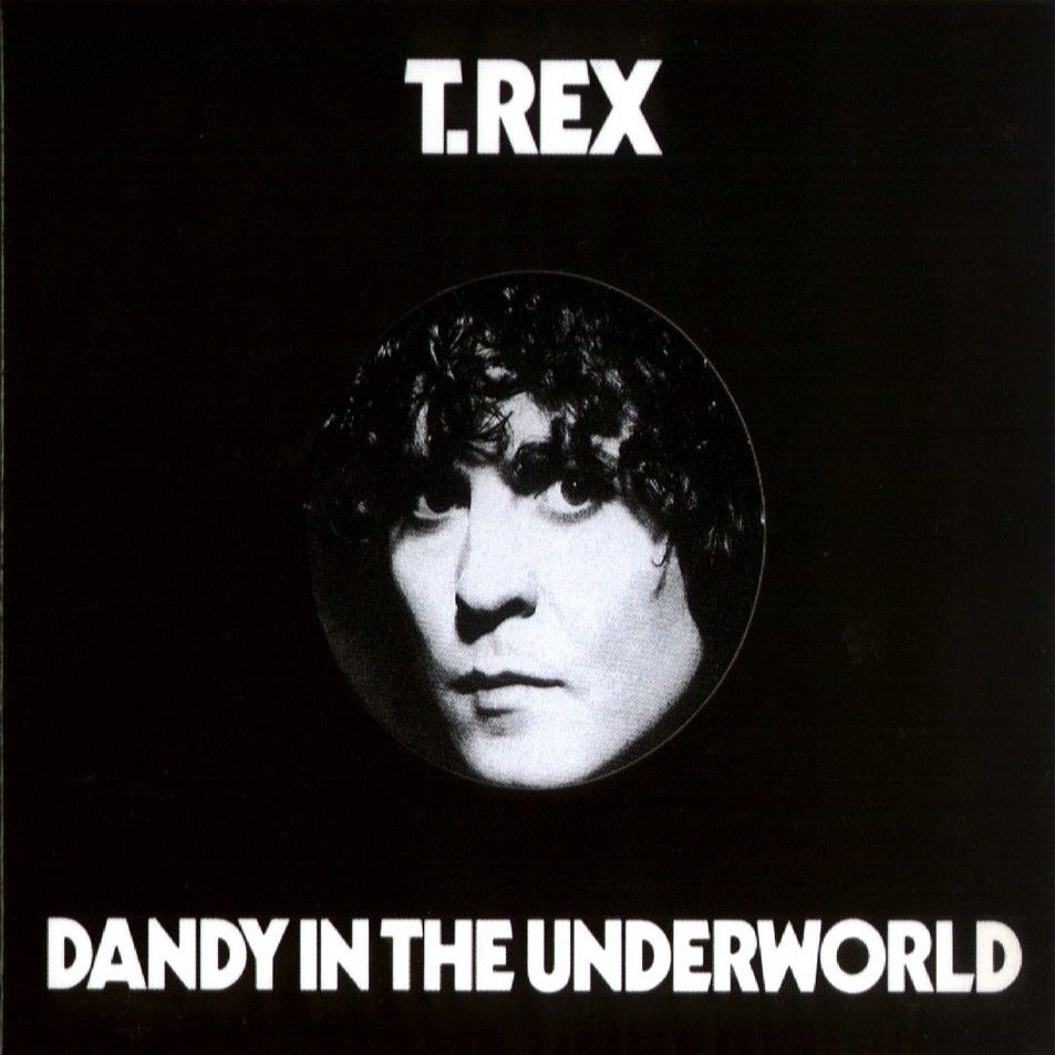 Classic Rock Covers Database: T. Rex - Dandy in the Underworld (1977)