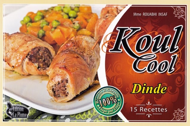 La Cuisine Algérienne: Koul Cool - Dindes كول كول - الديك الرومي