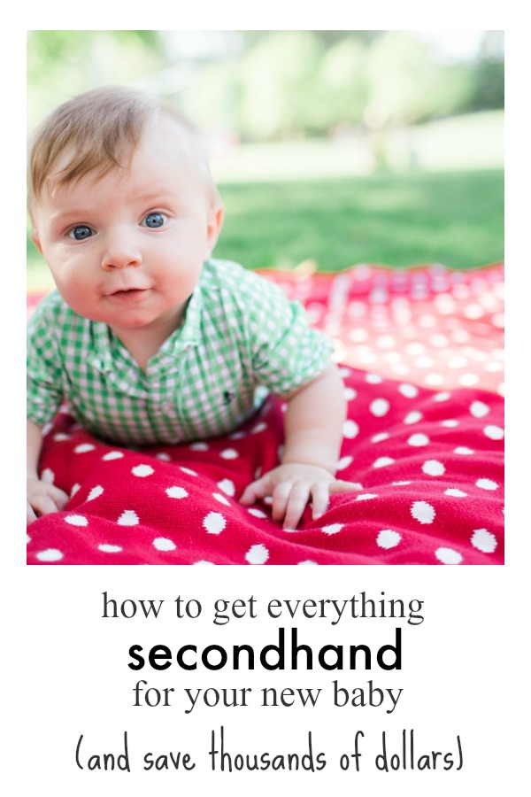 How to Get Everything for your Baby Secondhand (and Save Thousands of ...