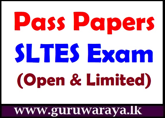 Pass Papers : SLTES Exam (Open & Limited) - Teacher