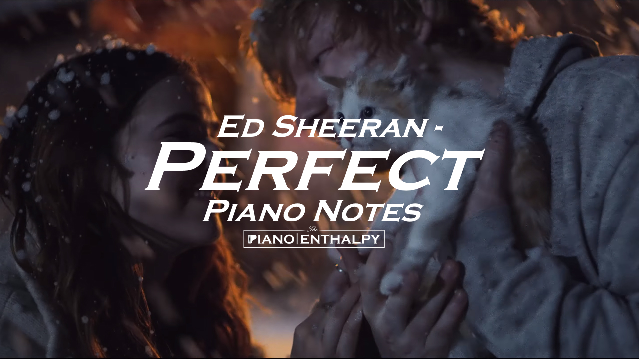 Ed Sheeran - Perfect | Piano Notes