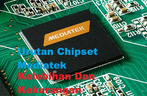 Urutan Chipset Mediatek