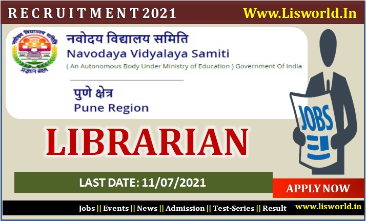 Recruitment for Librarian Posts in Navodaya Vidyalaya Samiti, Pune ...
