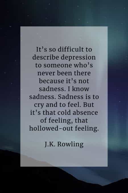 65 Deep depression quotes that'll help raise your awareness