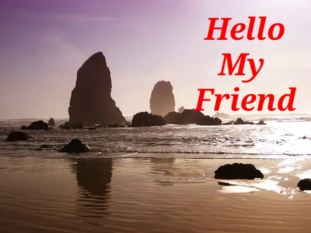 Top 10 Hello My Friends Images, Greetings, Pictures,Photos for Whatsapp ...