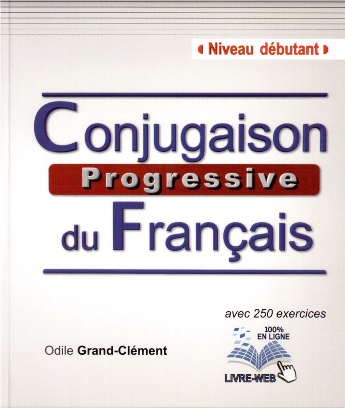 تعلم قواعد تصريف الأفعال الفرنسية للمبتدئين Conjugaison Progressive Du