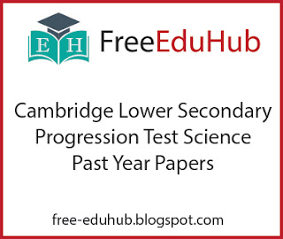 Cambridge Lower Secondary Progression Test Science Past Year Papers ...