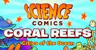 KISS THE BOOK: Science Comics: Coral Reefs Cities of the Ocean by Maris ...