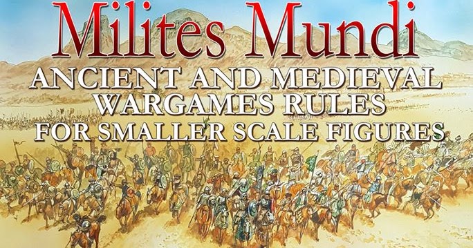 10mm Wargaming: Milites Mundi Rules