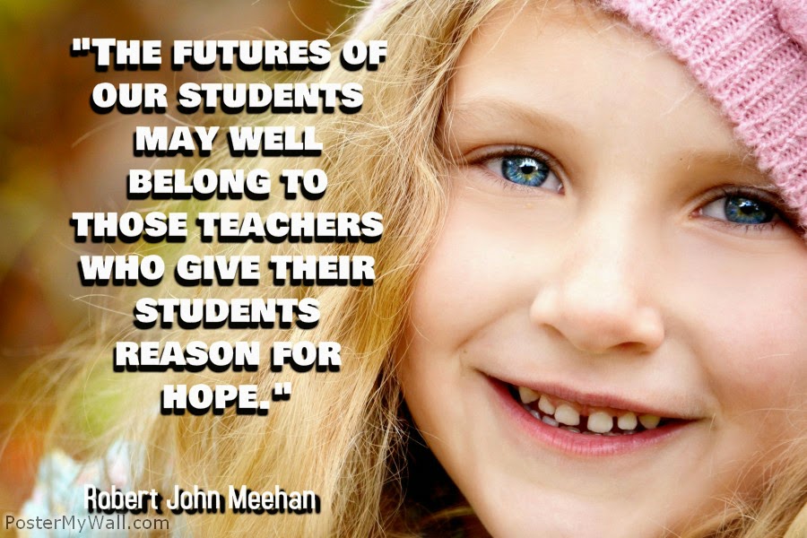 What teachers can be...: Reason of hope...