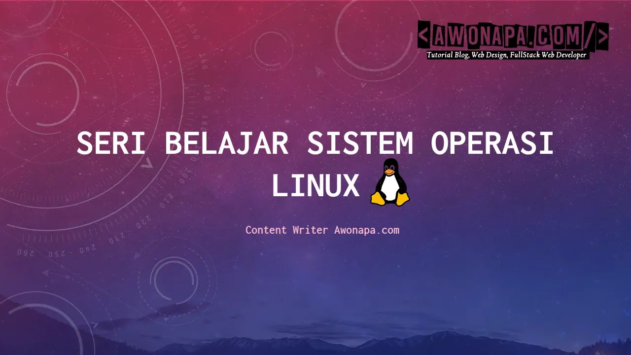 Tutorial Belajar Linux Untuk Pemula - Apa Itu Linux - Awonapa - Website ... Tutorial Belajar Linux Untuk Pemula - Apa Itu Linux - Awonapa - Website ...