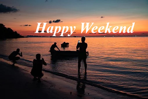 Top 10 Happy Weekend images Photos , greetings, pictures for Whatsapp ...