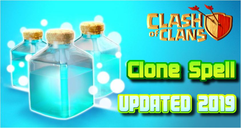 Thần chú nhân bản | Clone Spell COC 2019 | Clash of Clans Việt