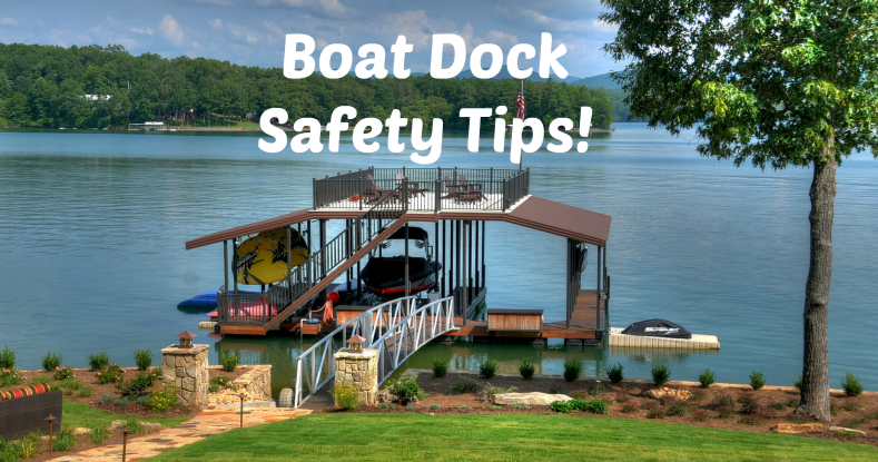 Boat Dock Safety Tips!