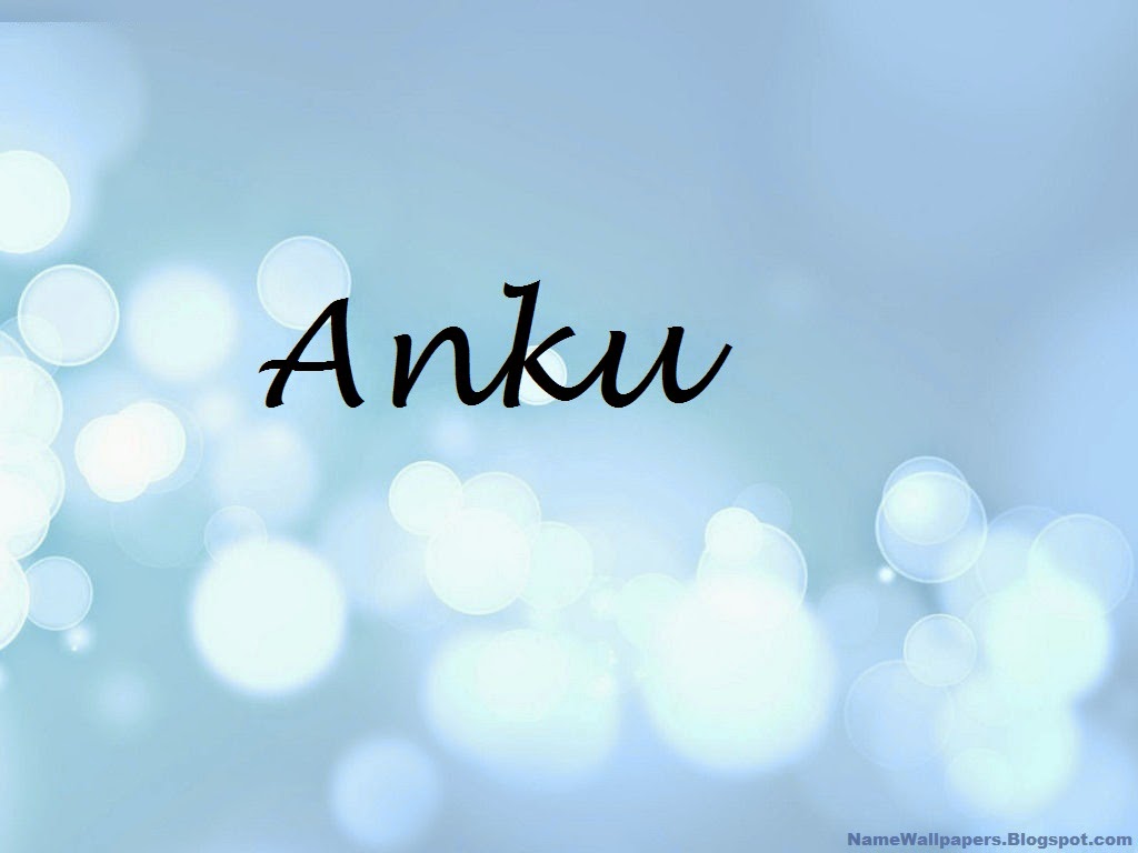 Anku Name Wallpapers Anku ~ Name Wallpaper Urdu Name Meaning Name ...