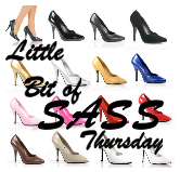 Little Bit of Class Little Bit of Sass: Little Bit of Sass Thursday!