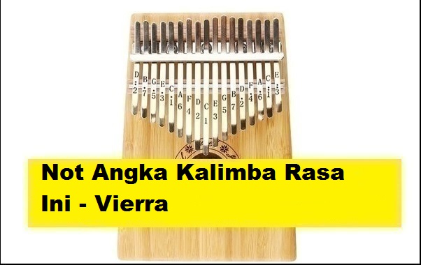 Not Angka Kalimba Rasa Ini - Vierra - CalonPintar.Com
