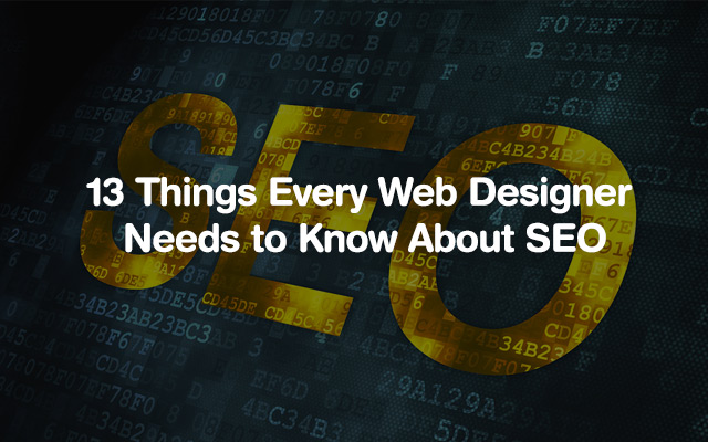 Things Every Web Designer Needs To Know About Seo In 2016 Jump 2 Geekland