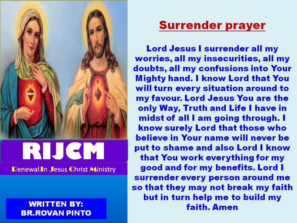 Catholic saints and prayers: Surrender prayer by Rovan Pinto.