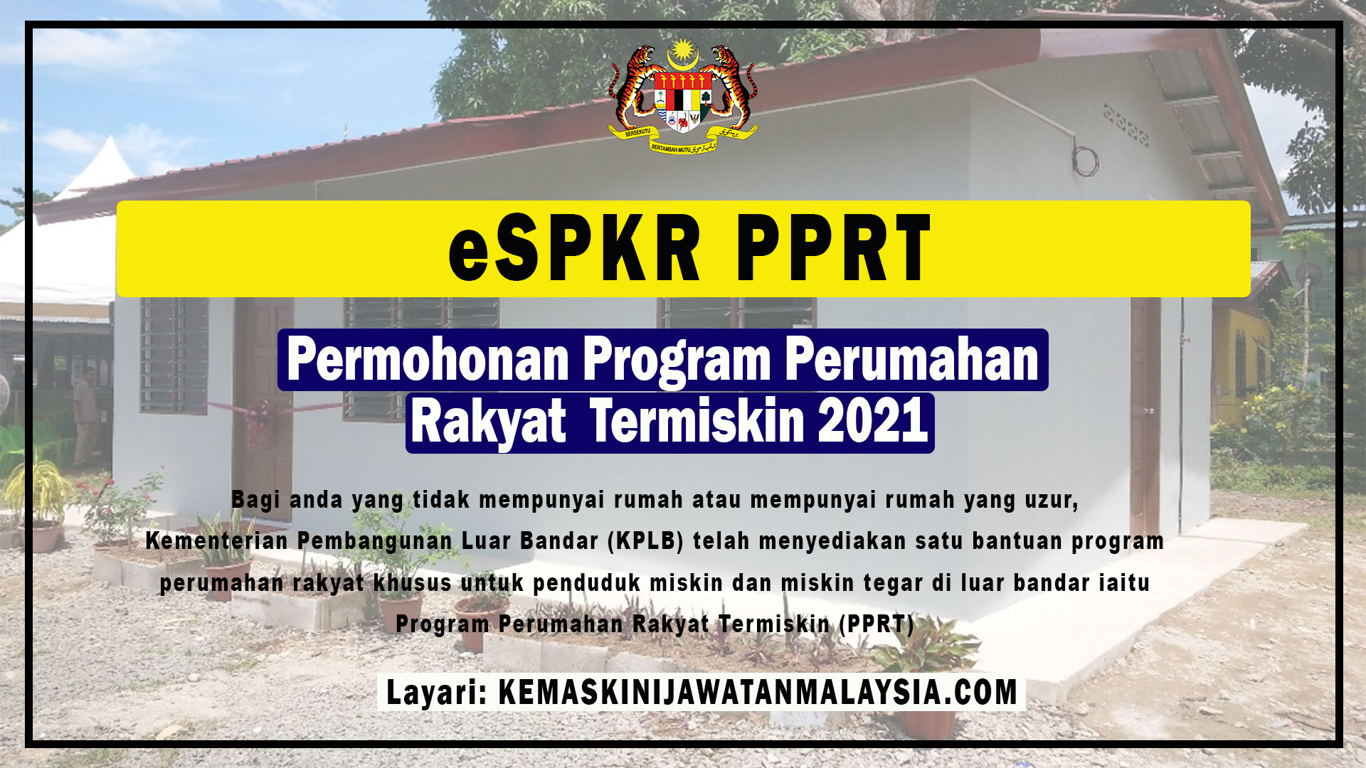 eSPKR PPRT: Permohonan Program Perumahan Rakyat Termiskin 2021