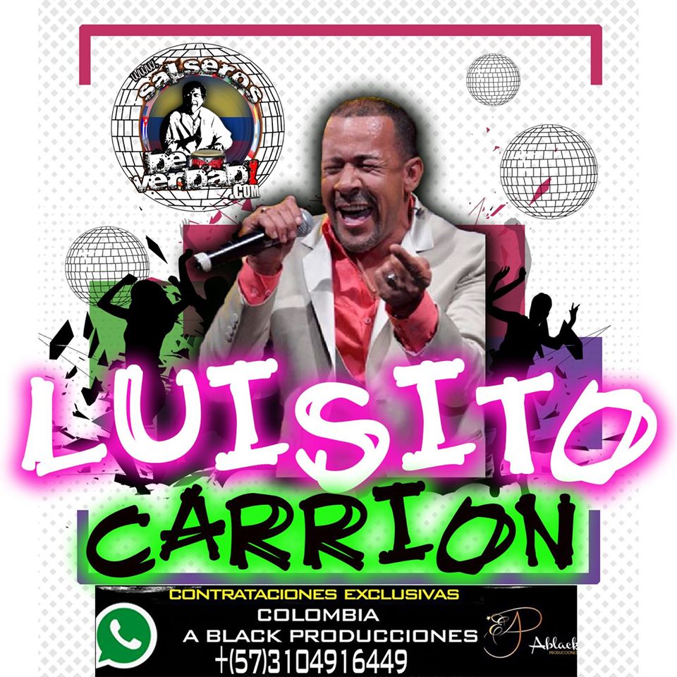 SALSEROS DE VERDAD: LUISITO CARRION