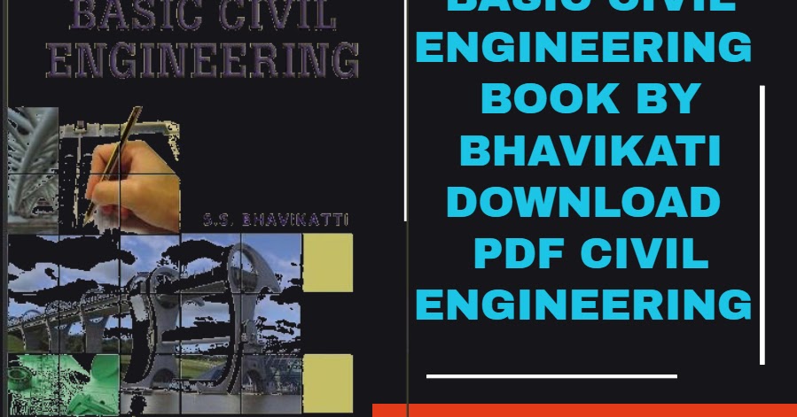 BASIC CIVIL ENGINEERING BOOK BY BHAVIKATI DOWNLOAD PDF CIVIL ...