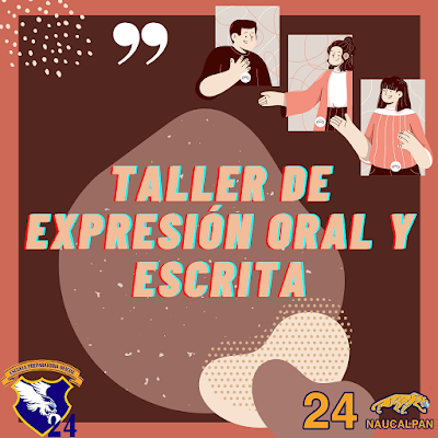Programa de estudios asignatura: Taller de Expresión Oral y Escrita IV ~ Preparatoria Oficial 24
