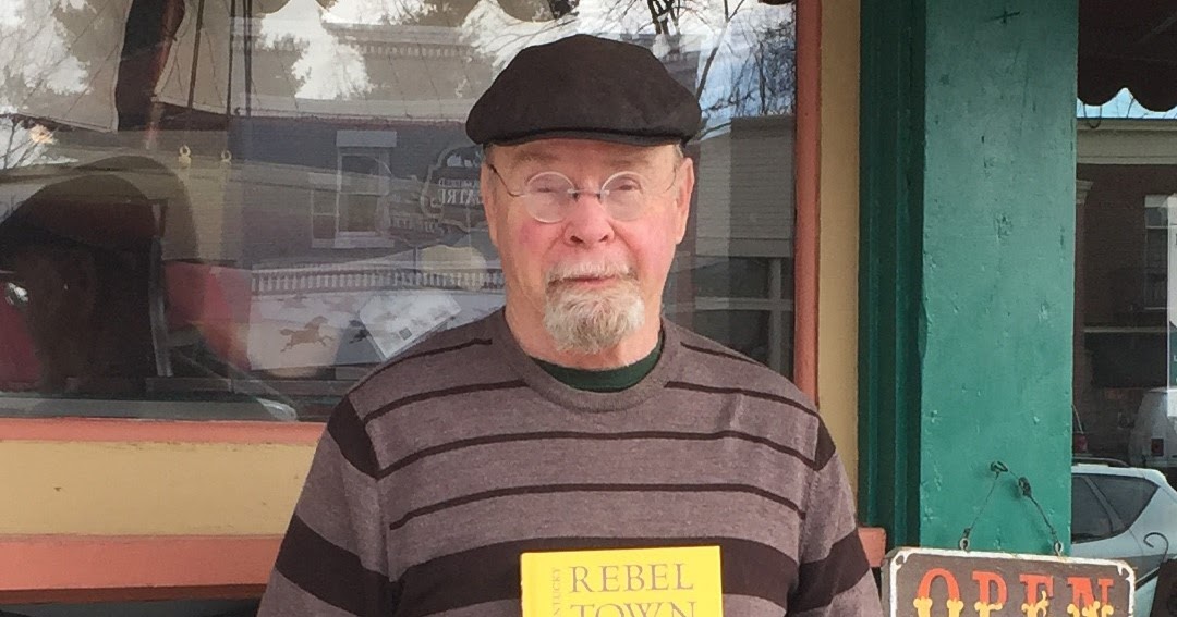 Midway Messenger: Bill Penn’s book, Kentucky Rebel Town, is a lifetime ...