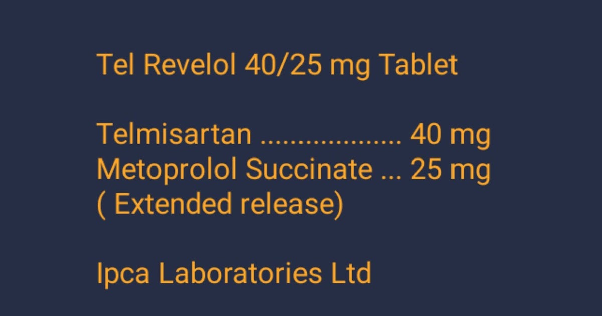 Tel Revelol 40/25 Tablet Uses Composition Dosage Sideeffects and ...