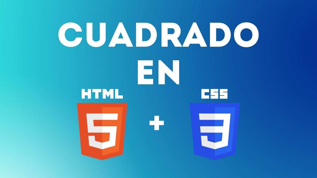 Formas en CSS: ¿Cómo hacer un Cuadrado en HTML y CSS? | WCODEV