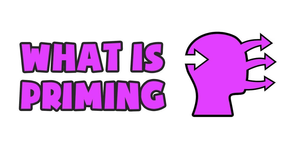 The power of priming