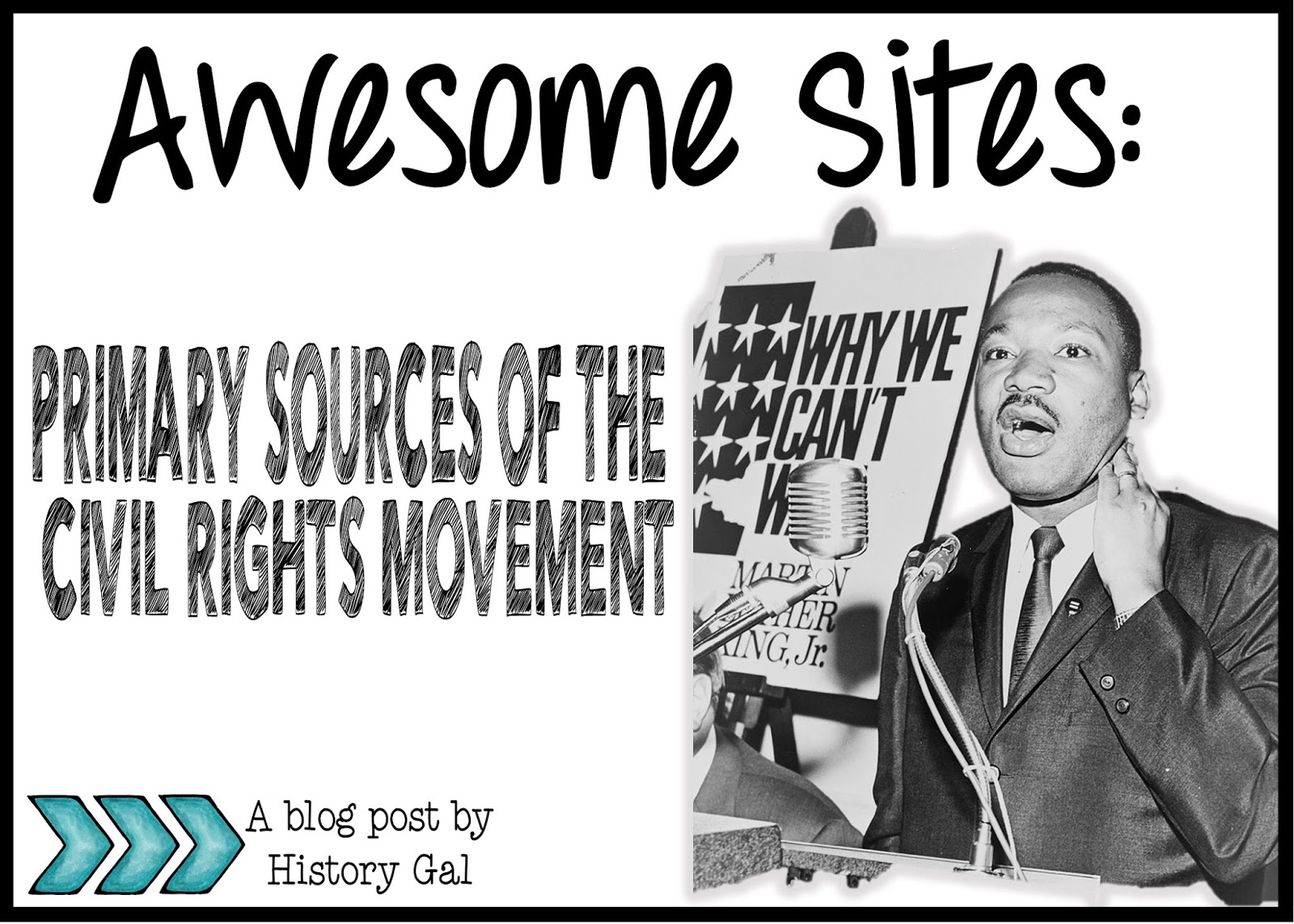 A Closer Look: Civil Rights Movement Primary Sources - History Gal