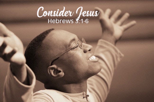 Consider Jesus