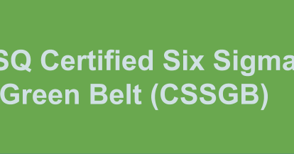 Certified Six Sigma Green Belt (CSSGB) | Process News