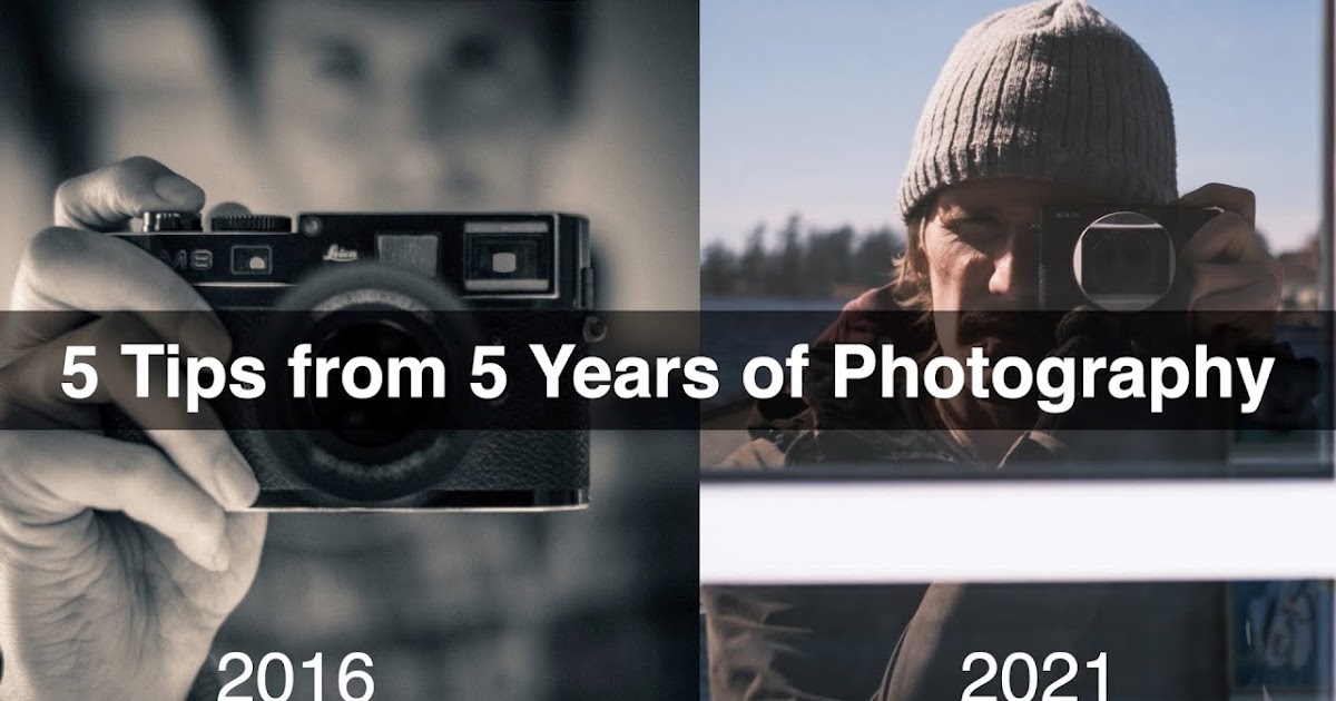 5 Tips from 5 Years of Photography - Photography Blog Tips - ISO 1200 ...