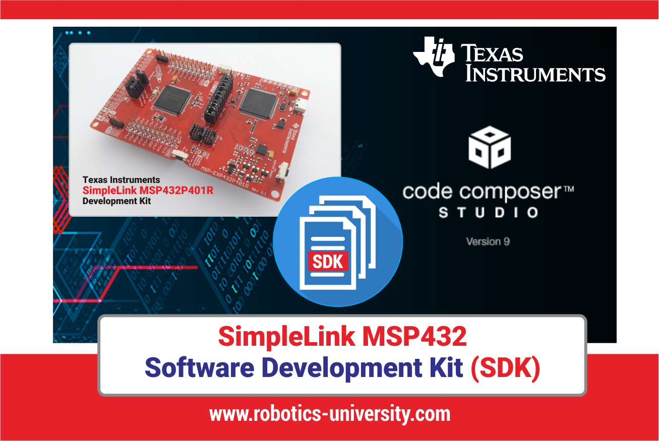 SimpleLink MSP432 Software Development Kit (SDK) | Robotics University